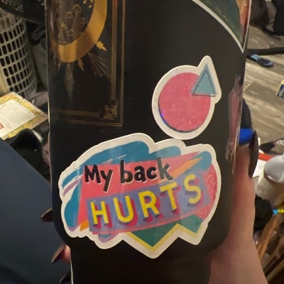 Holographic 90s Kid Waterproof Sticker My Back Hurts Geriatric ...