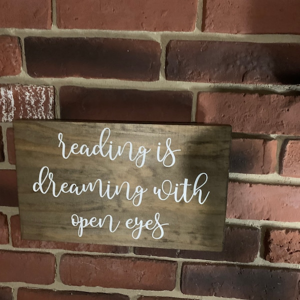 Reading is Dreaming With Your Eyes Open, Wooden Sign, Reading Sign ...