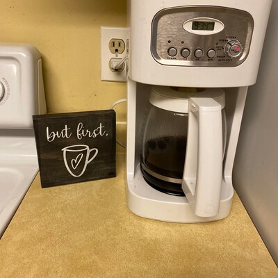 But First Coffee Wood Block, but First Your Favorite Beverage, Coffee ...