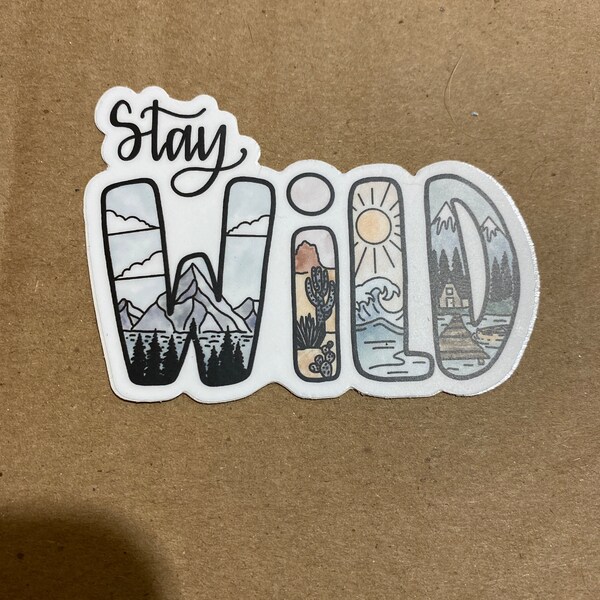 Stay Wild Sticker, Wild, Explore, Seek Adventure, Adventure is Out ...