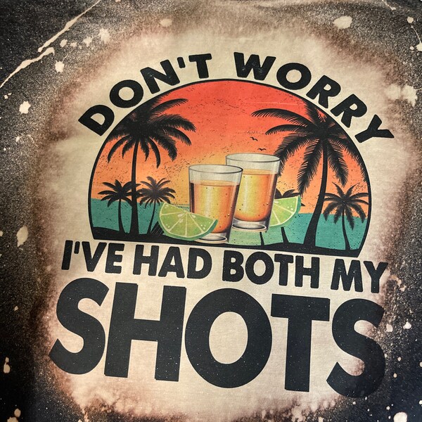 Don't Worry I've Had Both My Shots PNG, Sublimation Design, Summer ...