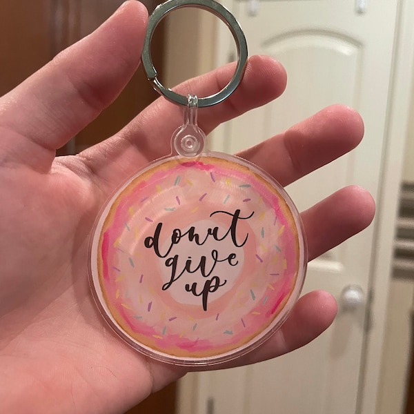 Donut Give up Keychain | Donut Pun | Pun Keychain | Cute Keychain ...
