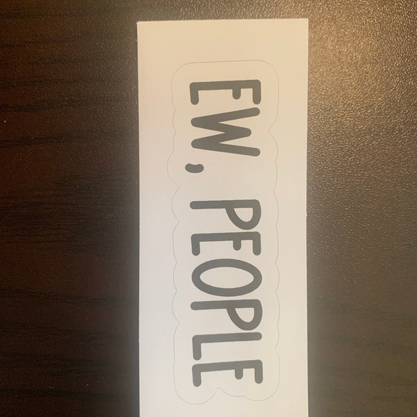 Ew People Sticker, Funny Sticker, Ew People Laptop Decals, Tumbler ...