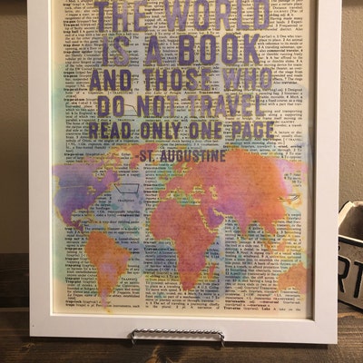 The World is a Book and Those Who Do Not Travel Only Read One Page St ...