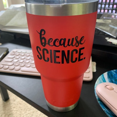 Because Science Vinyl Decal Bumper Sticker, Science Gift, Scientist ...