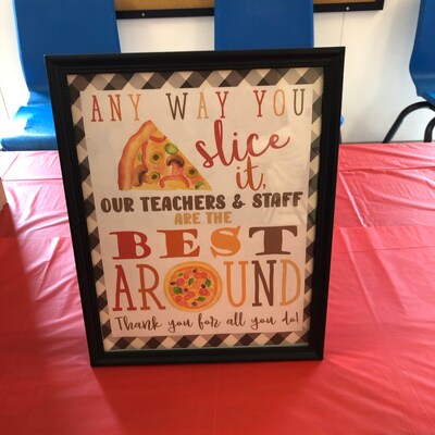 Teacher Appreciation Printable 8x10 Sign, Teachers and Staff Pizza ...