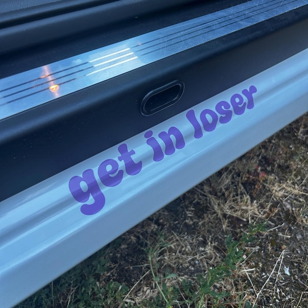 Get in Loser Decal / Bumper Sticker - Etsy