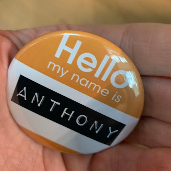 Hello My Name is - Name Tag - Customizable Name, Font, Color, Pinback ...