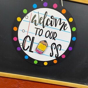 Welcome to Our Class Door Teacher Sign W/ Interchangeables - Etsy