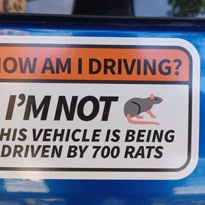 How Am I Driving Funny Bumper Sticker I'm Not This Vehicle is Being ...