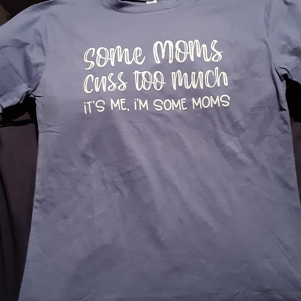 Some Moms Cuss Too Much Svg, Funny Mom SVG PNG DXF, Mom Svg Sayings ...