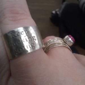 Keep Fking Going Ring . Wide Sterling Silver Secret Message Thumb Ring . 1/2 Wide Silver Band ...