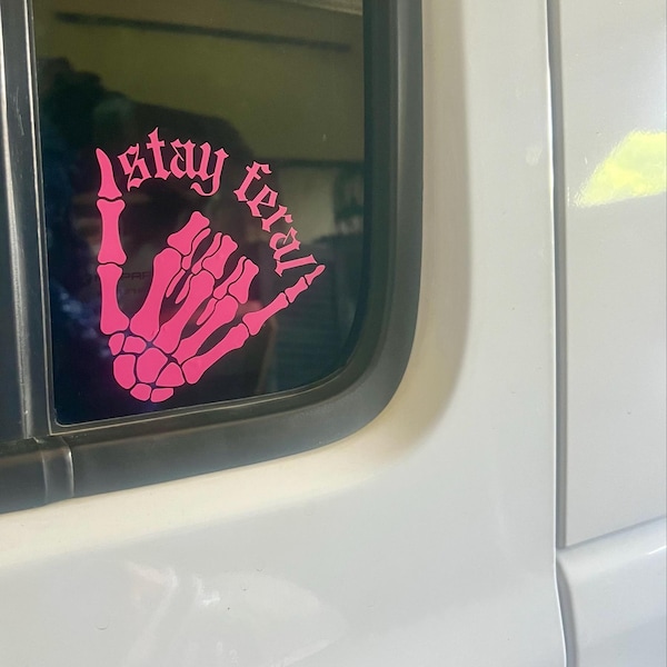 Stay Feral Skeleton Vinyl Decal Sticker, Car Decal, Tumbler Decal ...