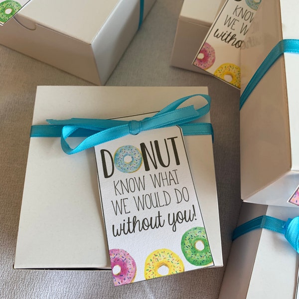 Donut Thank You Tags, Teacher Gift Tags, Donut Know What We Would Do ...