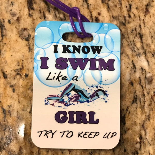 I Know I Swim Like a Girl, Try and Keep up Swim Bag Tag, Swim Party ...