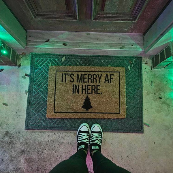 It's Merry AF in Here Doormat, Christmas Doormat, Welcome Mat, Funny ...