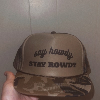 Say Howdy Get Rowdy Stay Punchy Trucker Hat Howdy Hat Get - Etsy