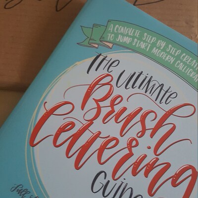 The Ultimate Brush Lettering Guide new Release Signed: A Complete Step ...