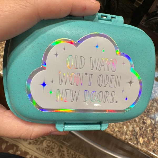 Old Ways Won't Open New Doors Holographic Sticker Waterproof Cloud ...