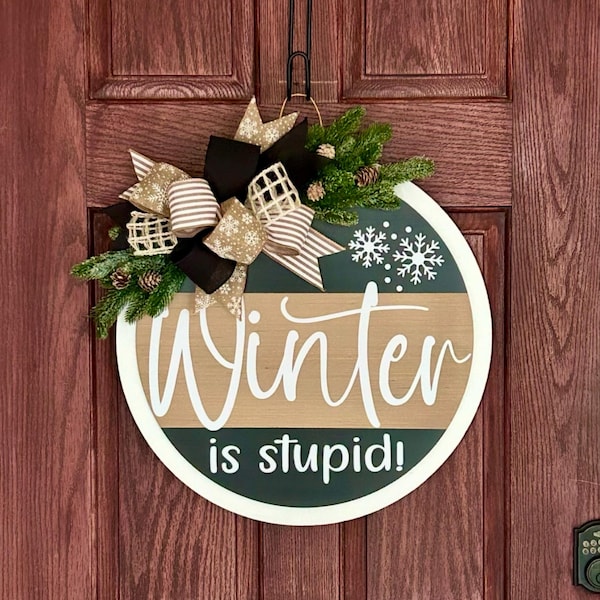 Winter Front Door Decor | Winter is Stupid | Winter Front Door Wreath ...