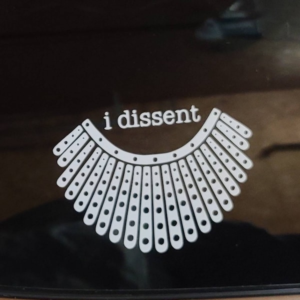I Dissent - Rbg Premium Waterproof Vinyl Decal Stickers for Laptop ...