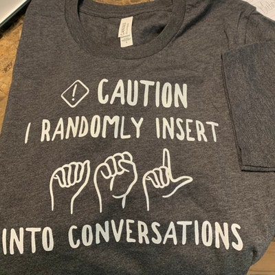 Funny ASL Shirt American Sign Language Shirt Gift unisex - Etsy
