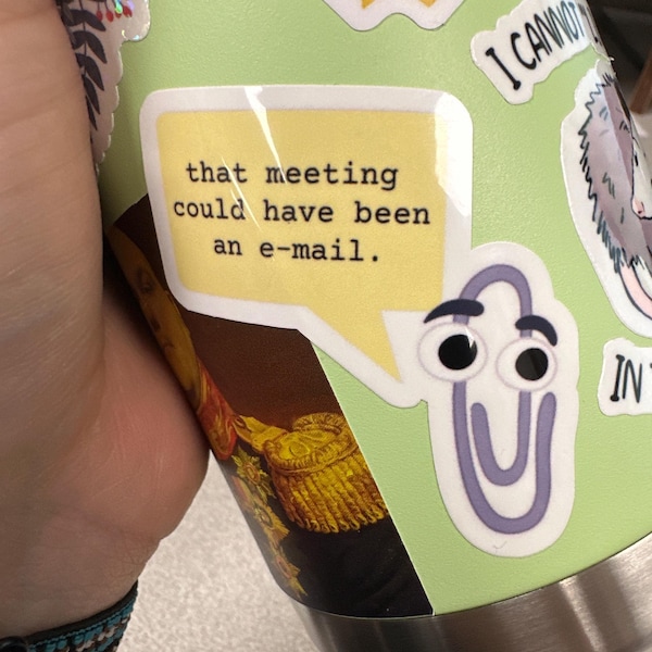 Clippy Sticker: "that Meeting Could Have Been an E-mail" - Office Humor ...