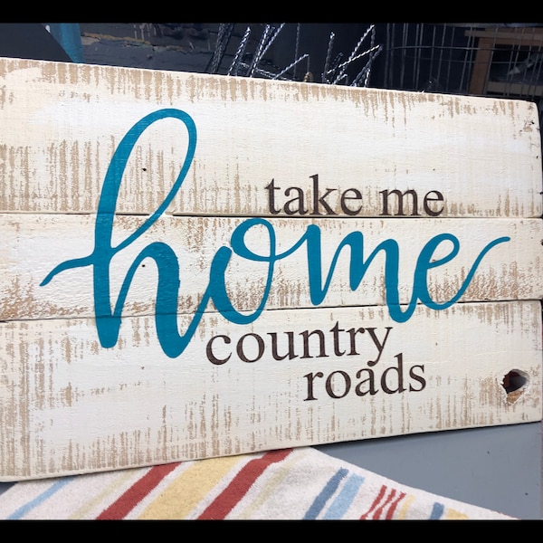 Take Me Home Country Roads Vinyl Stencil, Vinyl Decal, Wood Sign, Wood ...