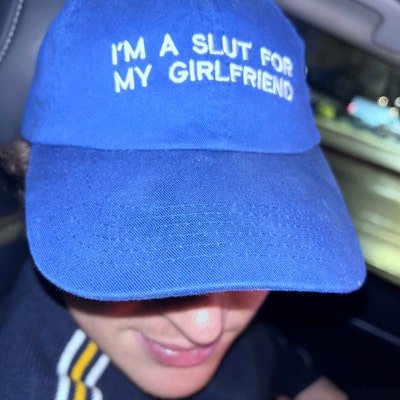 Im A Slut for My Girlfriend Hat Valentines Day for Boyfriend Funny ...