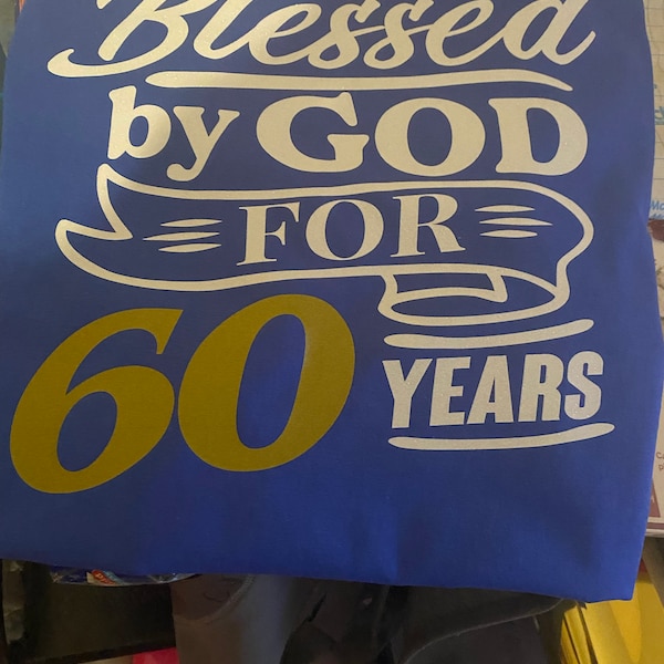 Blessed by God for 60 Years Svg, 60th Birthday Svg, 60th Birthday Shirt ...