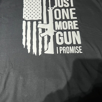 Just One More Gun I Promise Svg, Rifle Flag Svg, Guns Svg, 2nd ...