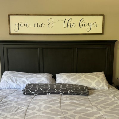 You, Me & the Boys Above Over the Bed Sign Master Bedroom Wall Art FREE ...