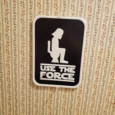 Use the Force Funny Bathroom Sign Restroom Sign - Etsy