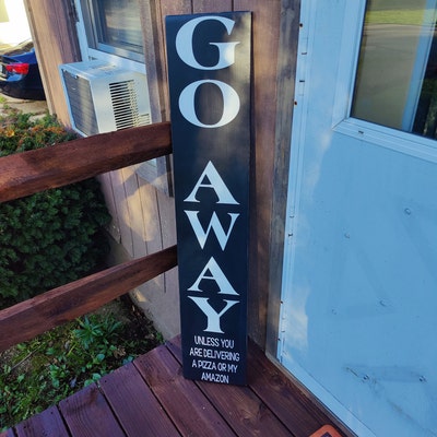 Go Away Porch Sign Vertical Wood Unwelcome Sign Entryway Sign ...