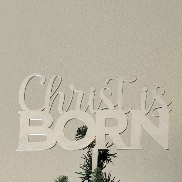 Christ is Born Christmas Tree Topper - Christian Gift - Wooden Ornament ...
