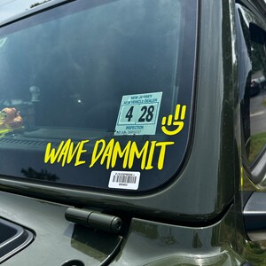 Wave Dammit Wave Decal 4x4 Decals Truck Decals Just Wave Offroad Decals ...