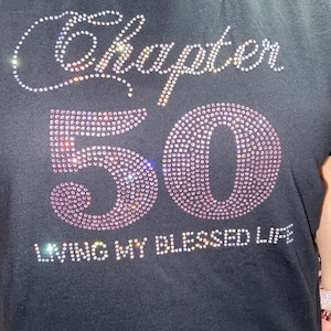 Chapter 50 Rhinestone Birthday Shirt, Bling Shirt, 50th Birthday Shirt ...