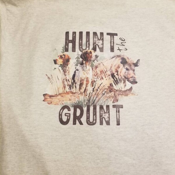 Hunt the Grunt PNG | Digital Download | Hog Hunting Sublimation PNG ...
