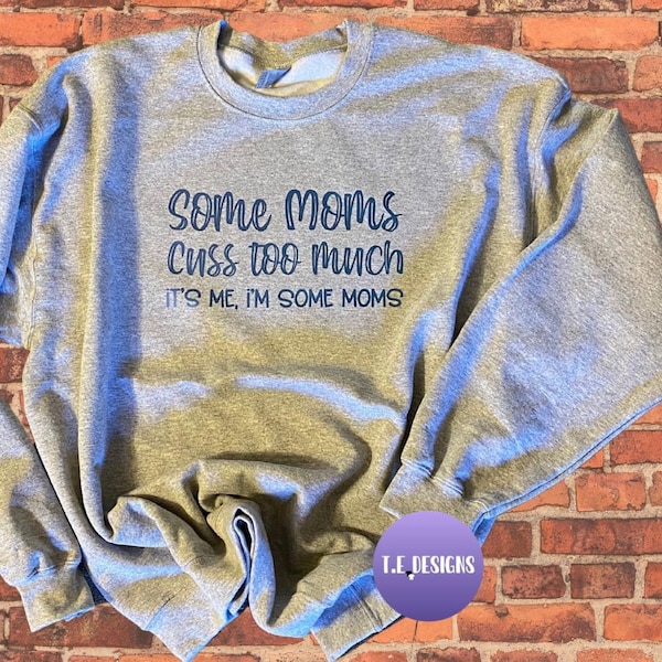 Some Moms Cuss Too Much Svg, Funny Mom SVG PNG DXF, Mom Svg Sayings ...