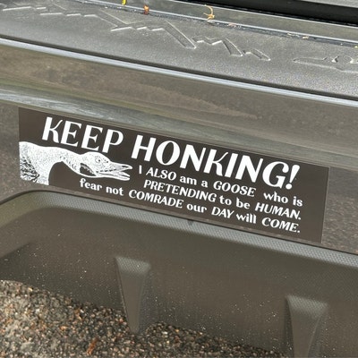 Keep Honking Goose Espionage Bumper Sticker - Etsy
