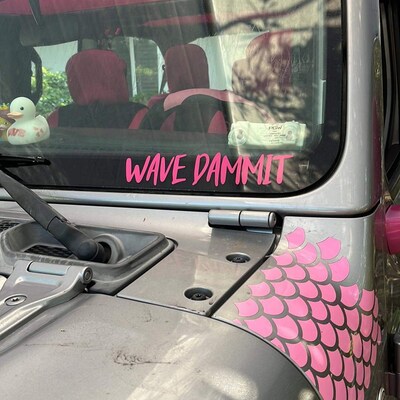Wave Dammit Wave Decal 4x4 Decals Truck Decals Just Wave Offroad Decals ...