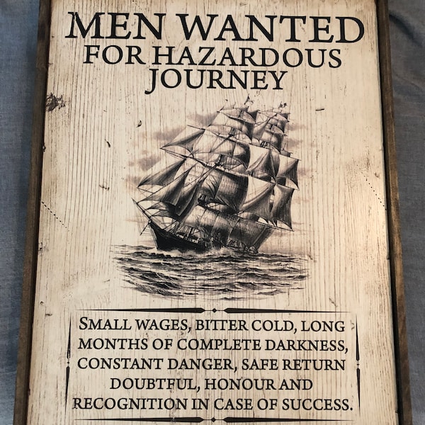 Handmade Wooden Sign ' Men Wanted ' Commemorating Ernest Shackleton's ...