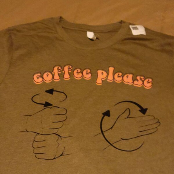 ASL Coffee Please American Sign Language - Hands - Asl Tee - Gift for ...