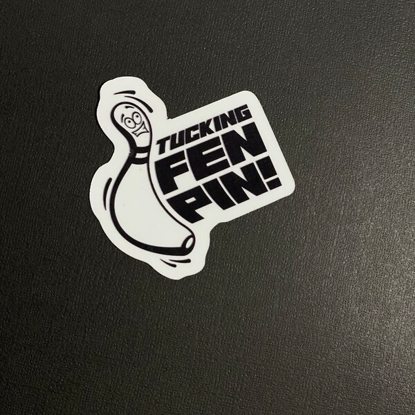 Tucking Fen Pin Funny / Sarcastic Bowling Svg Cutting File Funny ...