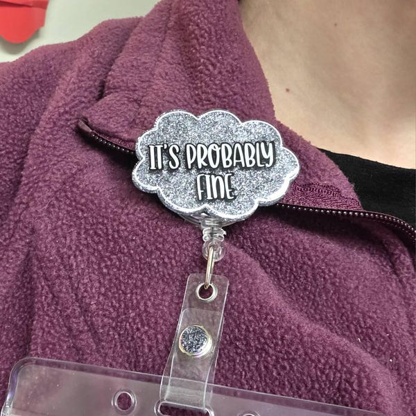 It's Probably Fine Badge Reel, Black Cloud Badge Clip, Funny Nurse Gift ...