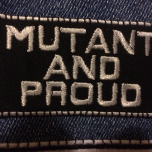 Mutant and Proud Patch Made in USA 2 X 3 Comic Book Patch Mutant Patch ...