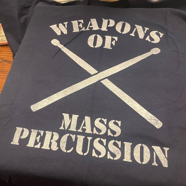 Weapons of Mass Percussion T-shirt, Drummer Shirt, Premium Ringspun ...