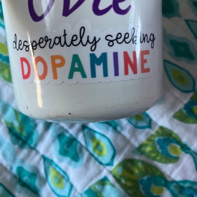 Desperately Seeking Dopamine Sticker Mental Health Awareness - Etsy