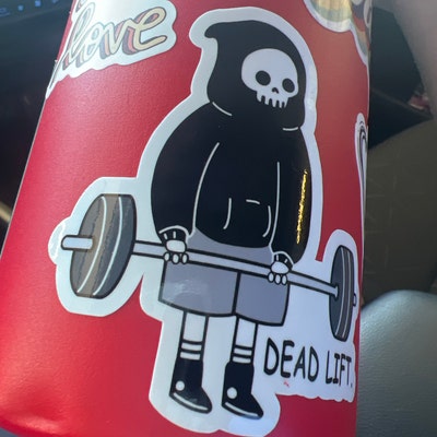 Dead Lift Sticker, Funny Vinyl Sticker, PREMIUM Quality, Laminated ...