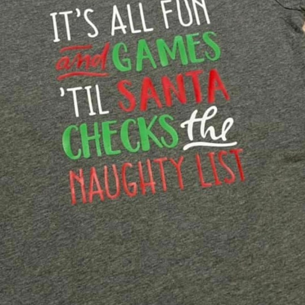 Funny Santa Svg, Its All Fun and Games Until Santa Checks the Naughty ...